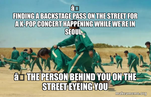 Finding a backstage pass on the street for a K-POP concert happening ...