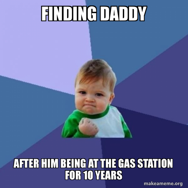 finding daddy after him being at the gas station for 10 years - Success ...