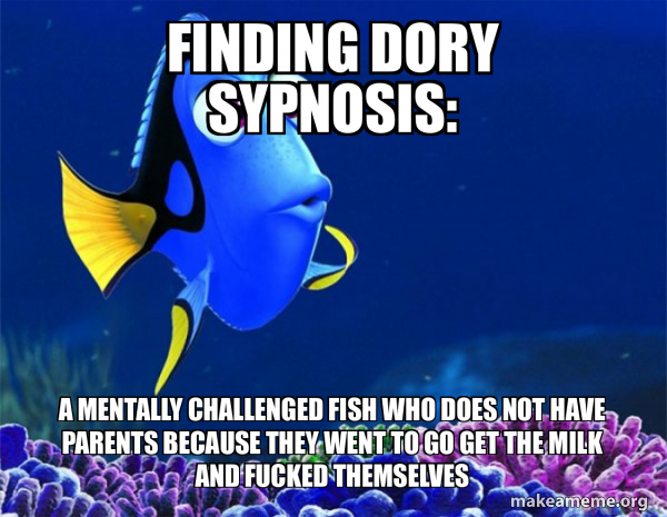 Finding Dory Sypnosis: A mentally challenged fish who does not have ...