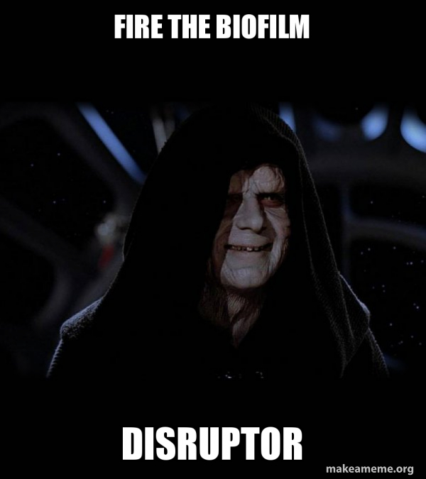 FIRE THE biofilm disruptor - Sith Lord Meme Generator
