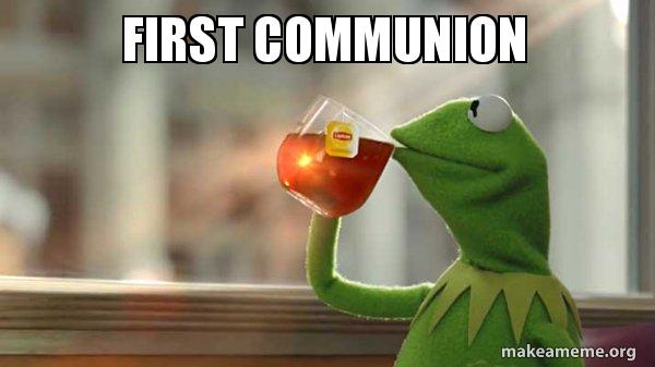 First Communion Memes