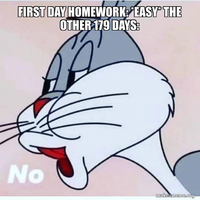 first day homework: *easy* The other 179 days: Meme Generator