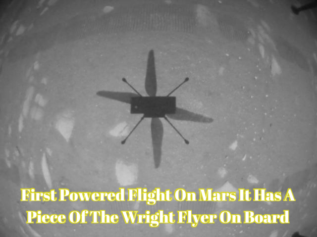 First Powered Flight On Mars It Has A Piece Of The Wright Flyer On ...