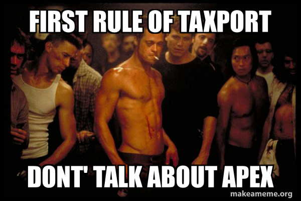First rule of Taxport Dont' talk about Apex - Fight Club Meme Generator