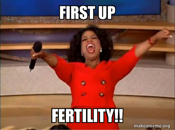 First up FERTILITY!! - Oprah Winfrey - You Get a Car Meme Generator