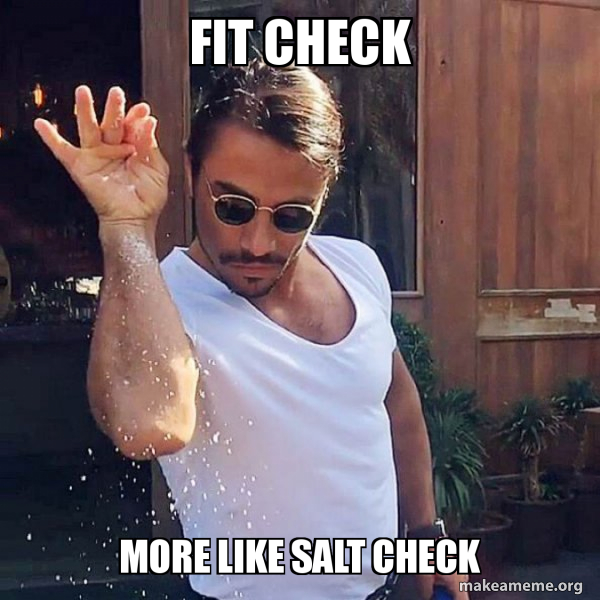 fit check more like salt check - SaltBae or Salt Bae | Make a Meme