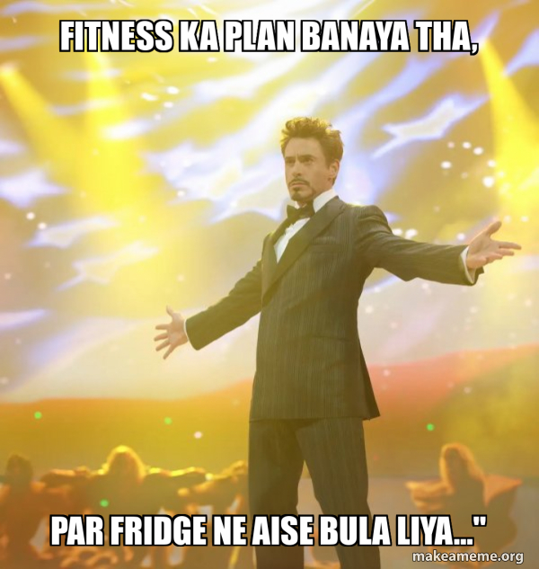 Fitness ka plan banaya tha, par fridge ne aise bula liya..." - Tony ...