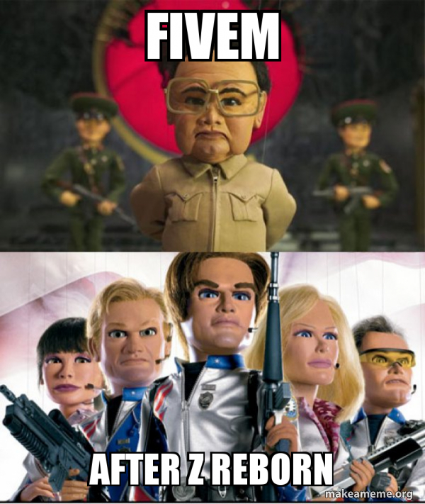 FiveM After Z reborn - Team America Meme Generator