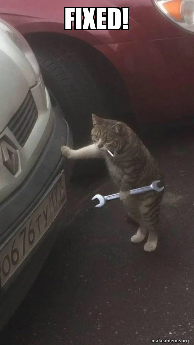 FIXED! - Mechanic Cat Meme Generator