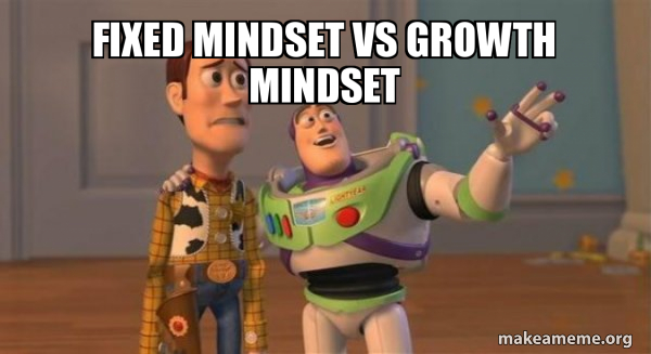 fixed mindset vs growth mindset - Buzz and Woody (Toy Story) Meme Meme ...