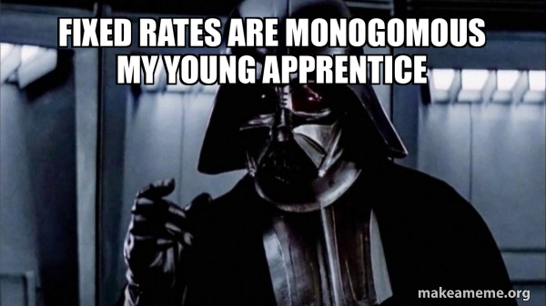 Fixed Rates are Monogomous my young apprentice - Darth Vader - Choke ...