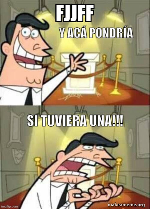 fjjff Meme Generator