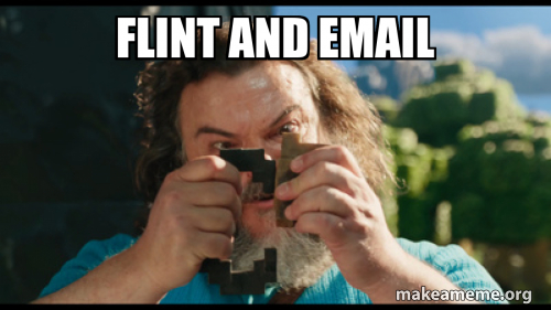 Flint and email Meme Generator