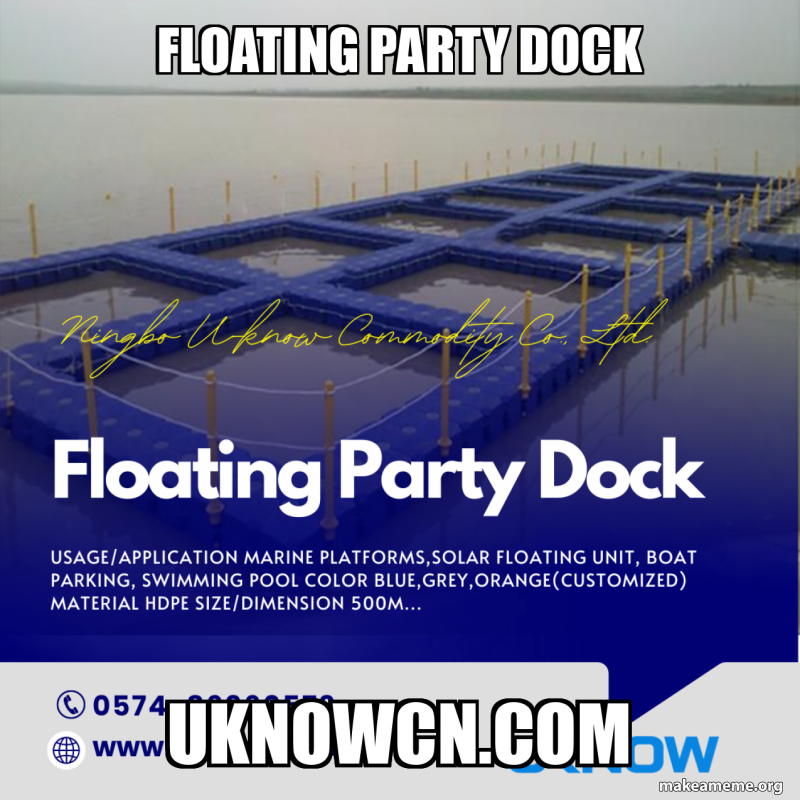 Floating Party Dock uknowcn.com Meme Generator