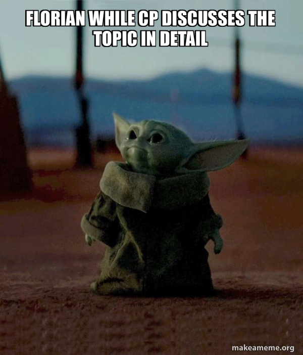 Florian while CP discusses the topic in detail - Baby Yoda Meme Generator