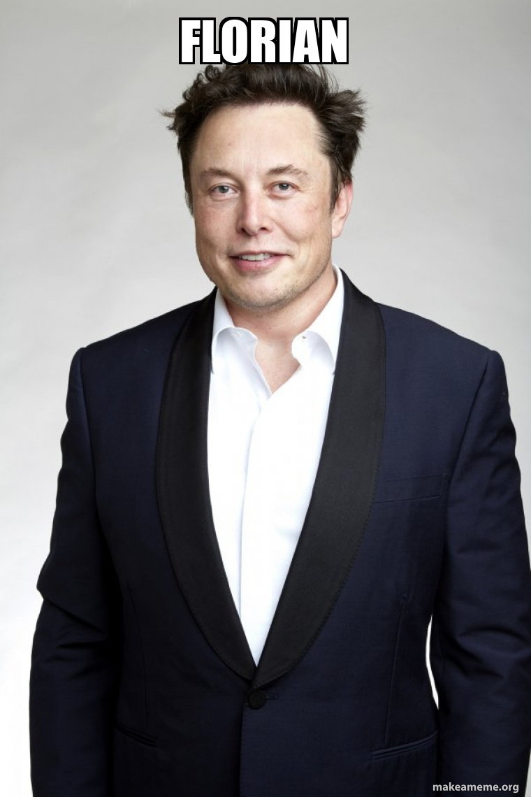 Florian - Elon Musk Meme Generator