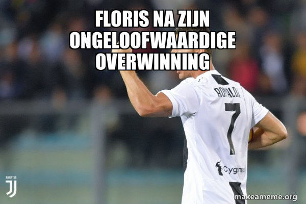 floris na zijn ongeloofwaardige overwinning - Cristiano Ronaldo Meme ...
