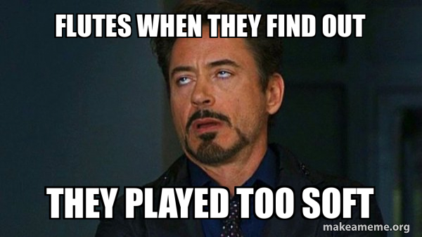 flutes when they find out they played too soft - Tony Stark Eye Roll ...
