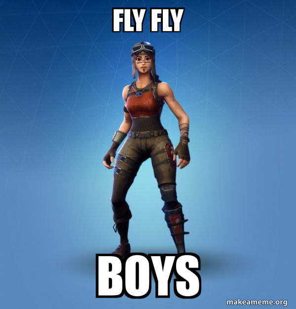 fly fly boys - Renegade Raider Fortnite Skin Meme Generator