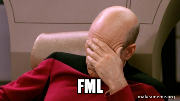 FML - Picard Facepalm Meme Generator