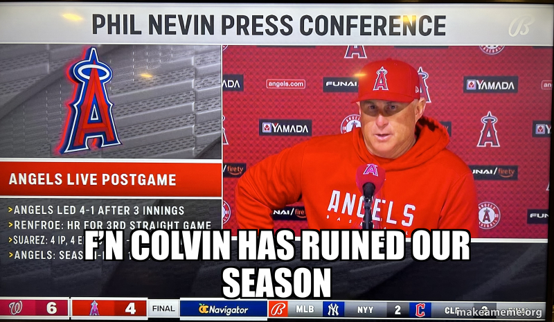 F’n colvin has ruined our season Meme Generator
