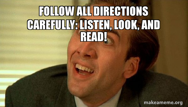 follow all directions carefully: LISTEN, LOOK, and READ! - Sarcastic ...