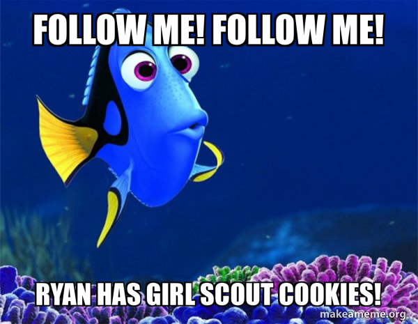 FOLLOW ME! FOLLOW ME! RYAN HAS GIRL SCOUT COOKIES! - Dory from Nemo (5 ...