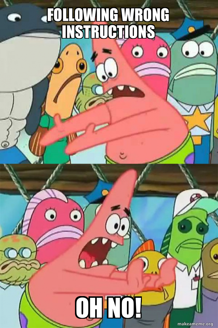 FOLLOWING WRONG INSTRUCTIONS OH NO! - Push It Somewhere Else Patrick ...