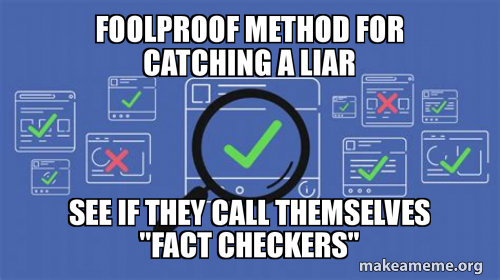 FoolProof Method For Catching a Liar See If they CAll Themselves "Fact ...