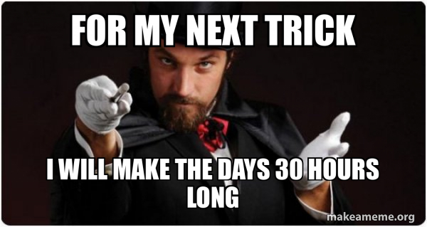 For My Next Trick Meme