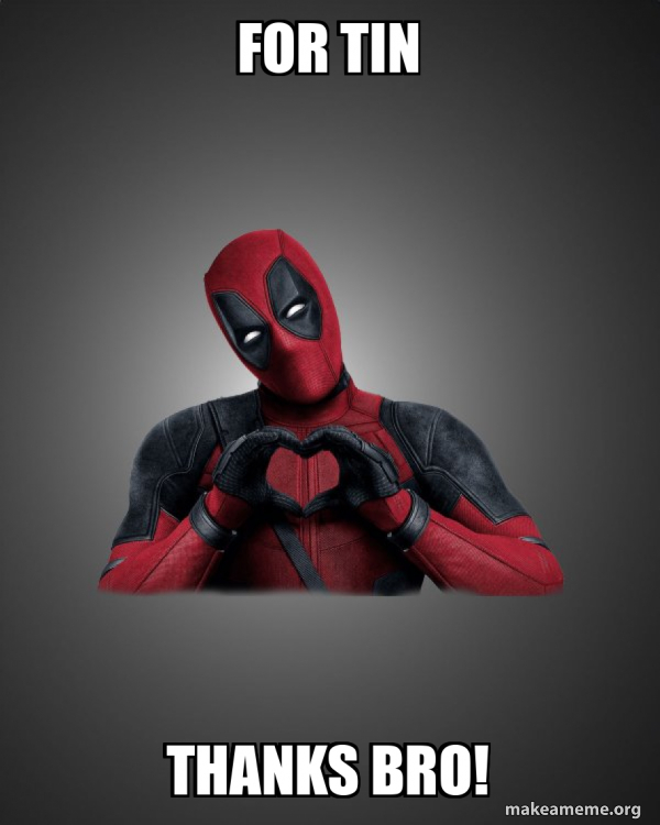 For Tin Thanks bro! - Deadpool Heart Hands Meme Generator