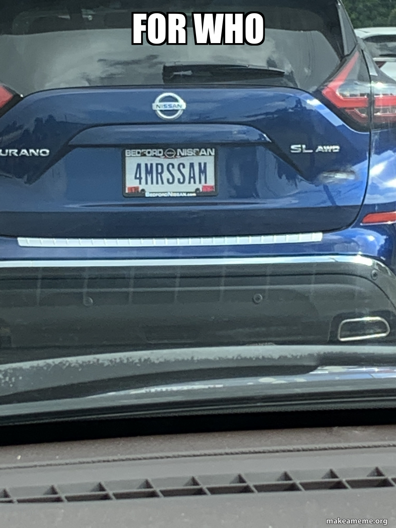 For who Meme Generator