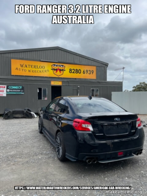 Ford Ranger 3.2 litre engine Australia https://www.waterlooautowreckers ...