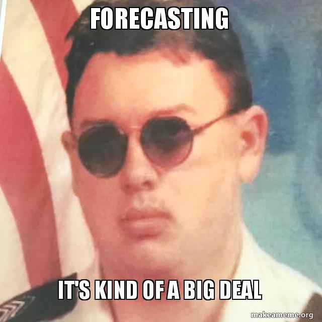 Forecasting It's kind of a BIG DEAL Meme Generator