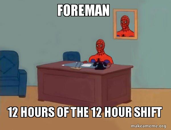 Foreman Memes #meme #memes #funny #construction #superintendent