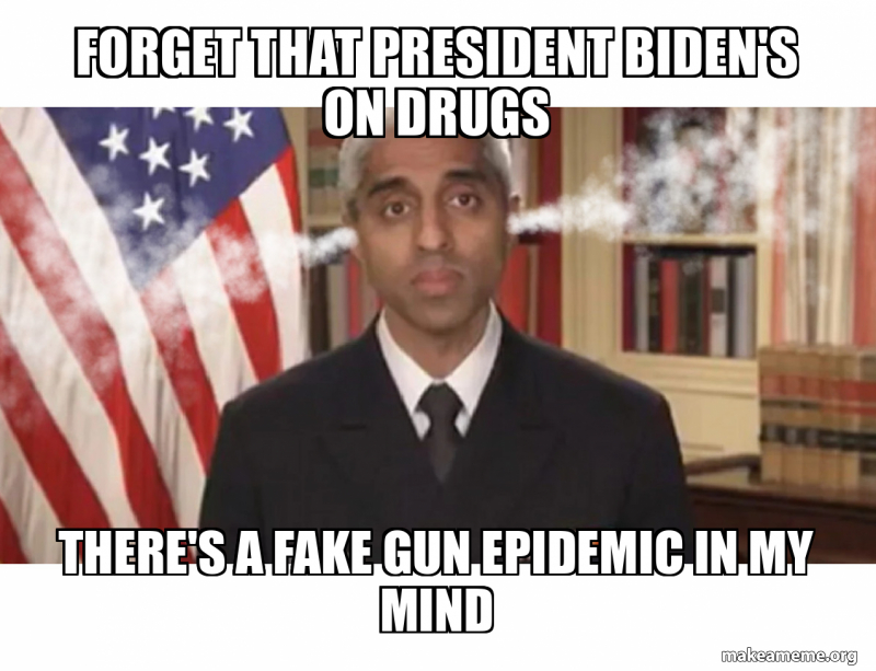 FOrget that president Biden's on Drugs There's a fake gun epidemic in ...