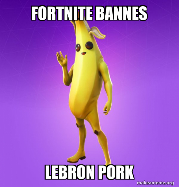 fortnite bannes lebron pork - Peely Meme Generator