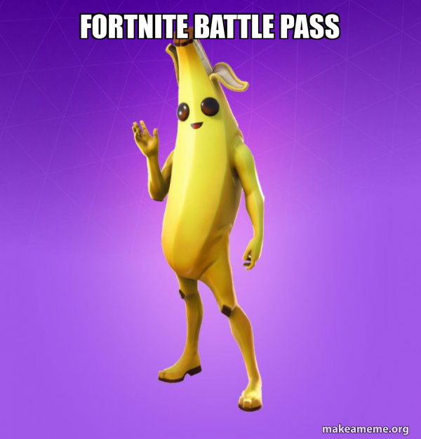 Fortnite battle pass - Peely Meme Generator