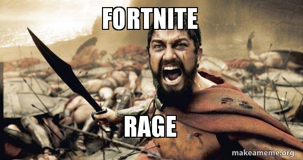 fortnite rage - The 300 Meme Generator
