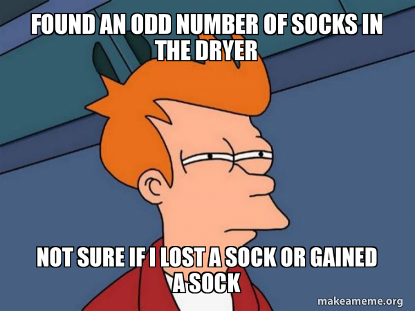 Found an odd number of socks in the dryer Not sure if I lost a sock or ...