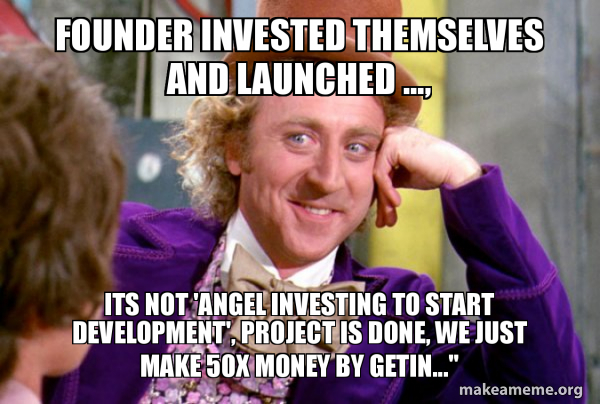 Founder invested themselves and Launched ..., its not 'Angel investing ...