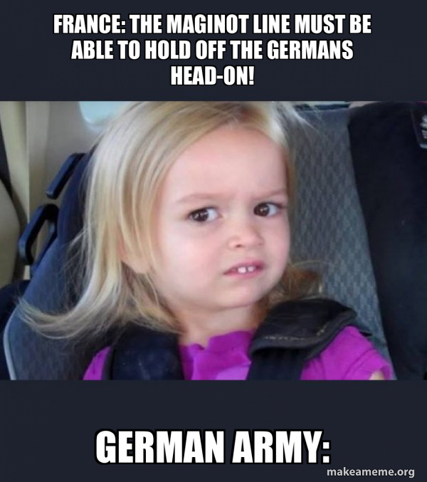 France: The Maginot Line must be able to hold off the Germans head-on ...