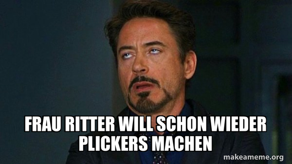 Frau Ritter will schon wieder Plickers machen - Tony Stark Eye Roll ...