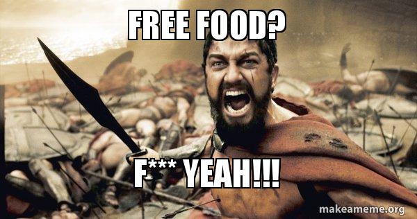 free food? f*** yeah!!! - The 300 | Make a Meme