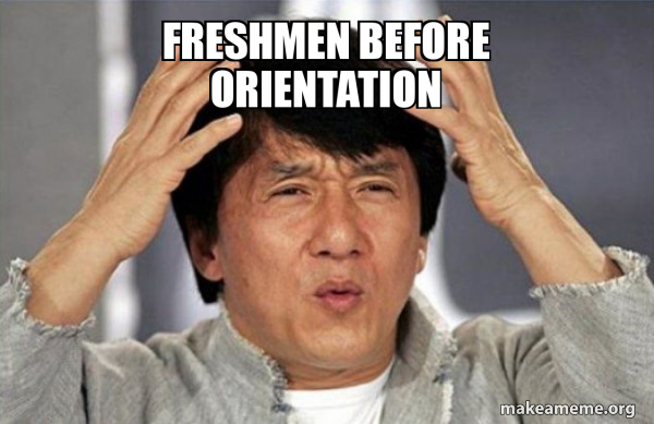freshmen before orientation - Jackie Chan Why? Meme Generator