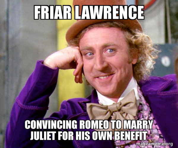 Friar Lawrence Memes The Trail Of Friar Lawrence. Otherwise Known A