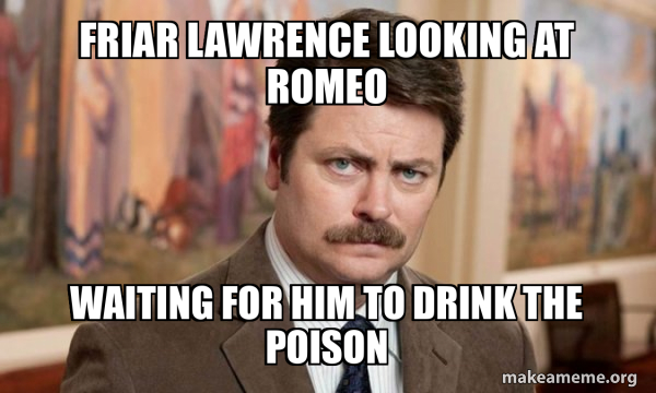 Friar Lawrence looking at Romeo waiting for him to drink the poison ...