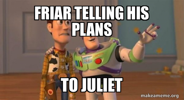 friar telling his plans to juliet - Buzz and Woody (Toy Story) Meme ...