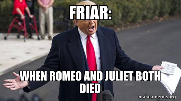 Friar: When Romeo and Juliet both died - Trump - Impeachment Quid Pro ...