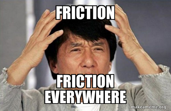 Friction Friction Everywhere - Jackie Chan Why? Meme Generator